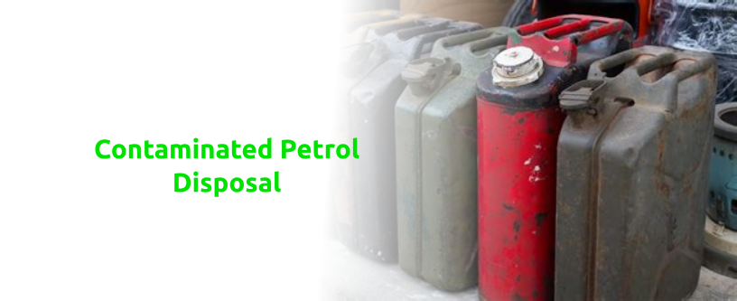 How To Dispose Contaminated Petrol In Sydney? | Zero Waste Services